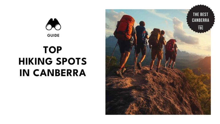 10 Canberra Hike Spots I’d Drag You Up for a Fun Quest [2026]